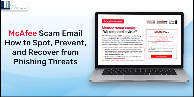 A Complete Guide to McAfee Scam Emails and Prevention